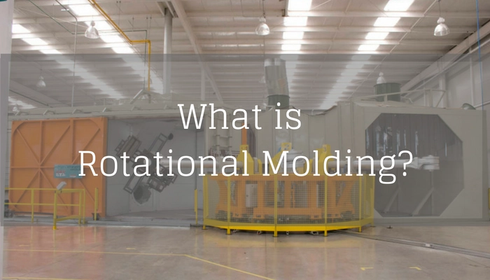 Custom Rotational Molding: The Definitive Guide [2019 Edition] - Fibertech
