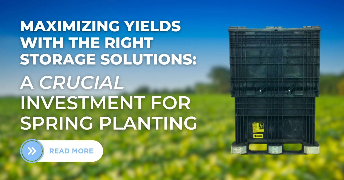 Maximizing Yields with the Right Storage Solutions: A Crucial ...